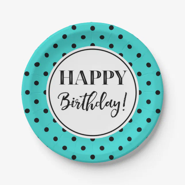 Happy Birthday Party Turquoise White Black Dots Paper Plates | Zazzle