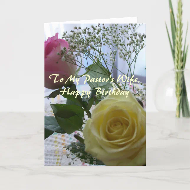 Happy Birthday Pastor's Wife- Roses Card | Zazzle