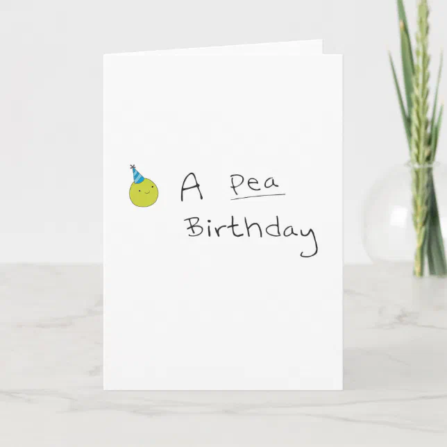 Happy Birthday - Pea Card | Zazzle
