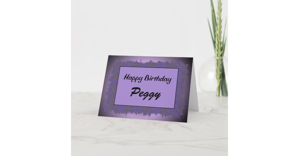 Happy Birthday Peggy Card | Zazzle