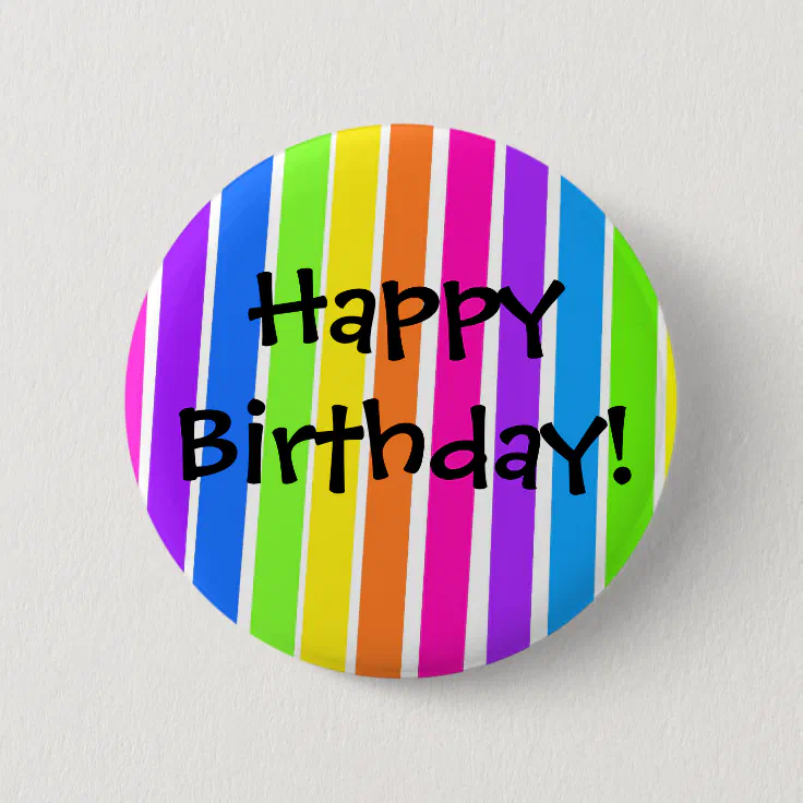 Happy Birthday! Pinback Button | Zazzle
