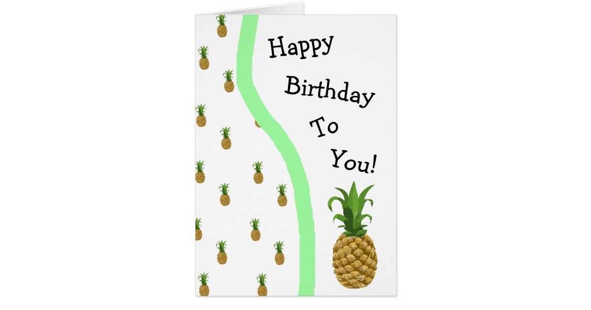 Happy Birthday Pineapple Cutesy Card | Zazzle.com