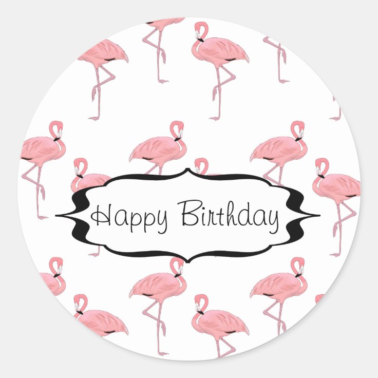 Happy Birthday Pink Flamingo Pattern Classic Round Sticker | Zazzle