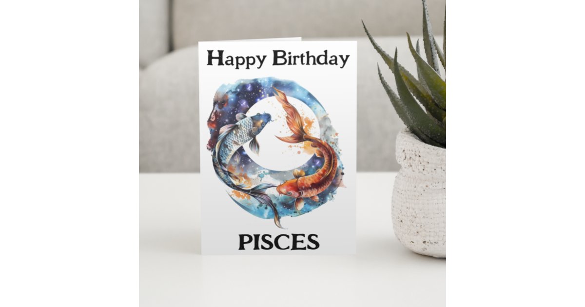 Happy Birthday Pisces Zodiac Card | Zazzle