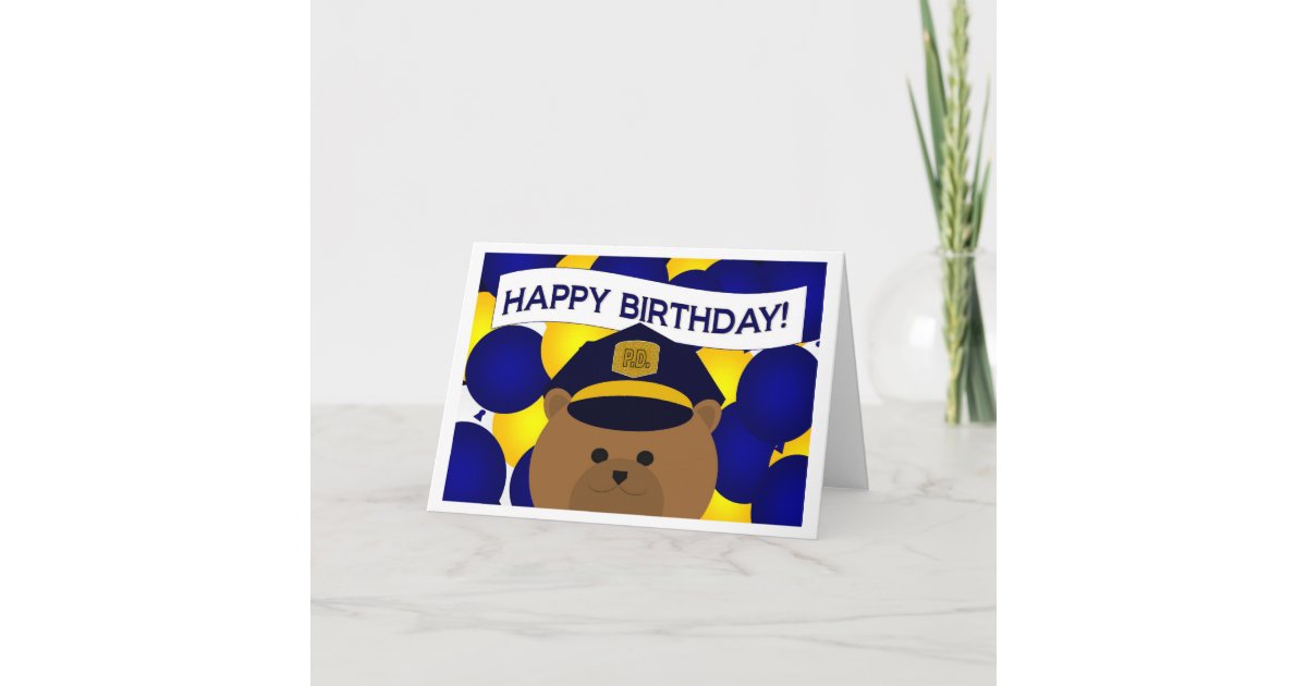 Happy Birthday Police Hero! Card | Zazzle