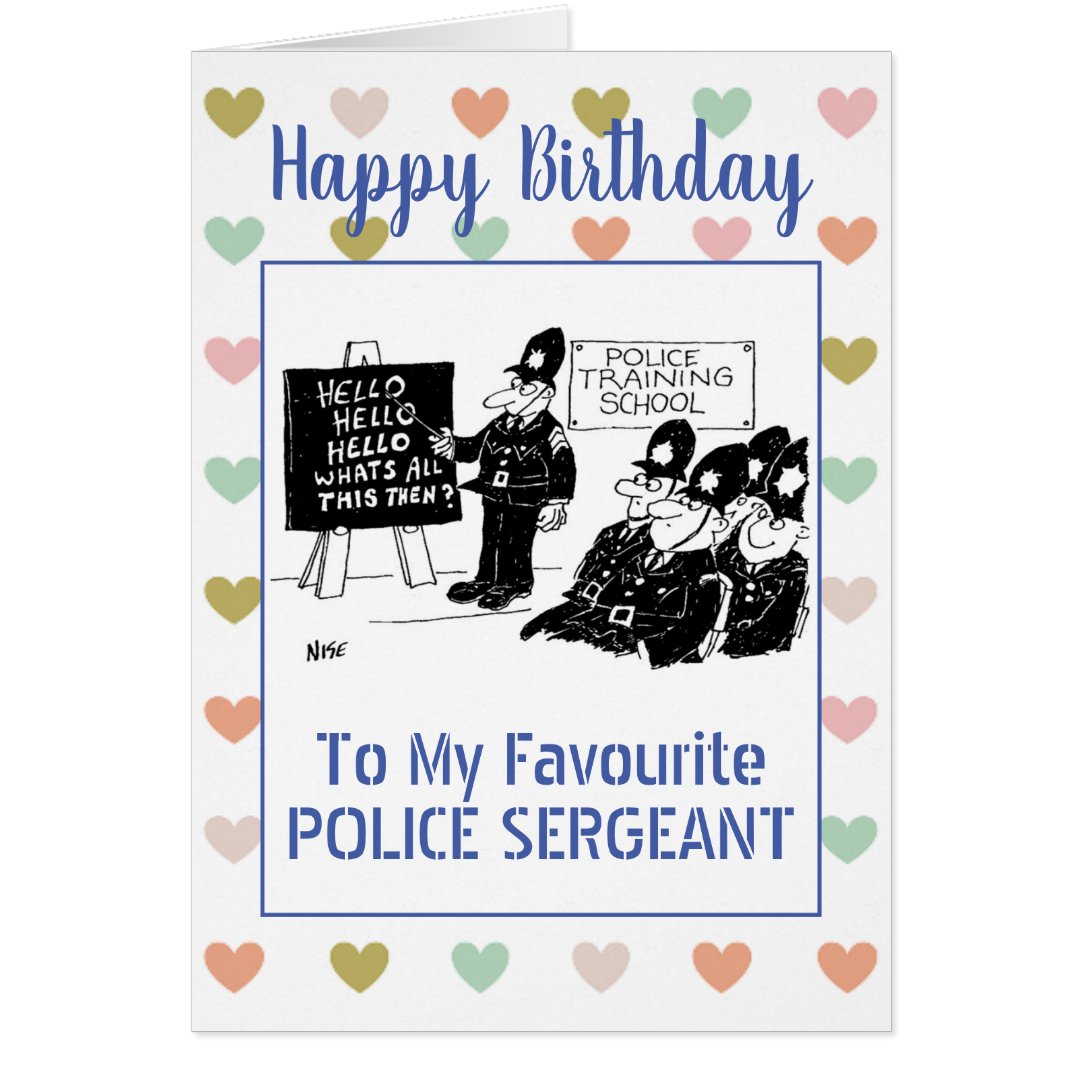 Happy Birthday Police Sergeant | Zazzle