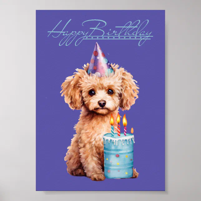 Happy Birthday Poodle with Party Hat & Bday Cake Poster | Zazzle