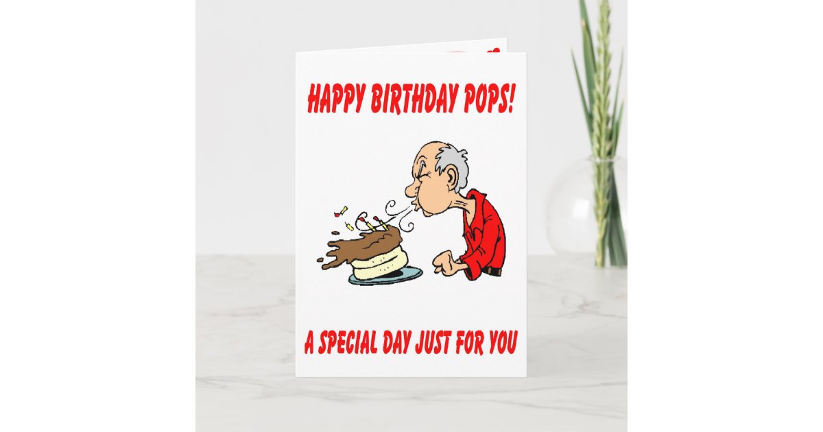 Happy Birthday Pops! Card | Zazzle
