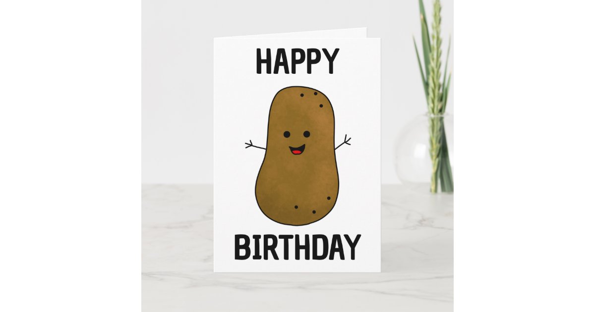 Happy Birthday Potato Card | Zazzle