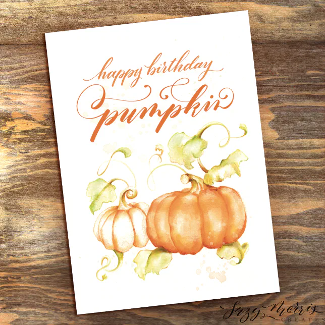 Happy Birthday Pumpkin 5 x 7 Card | Zazzle