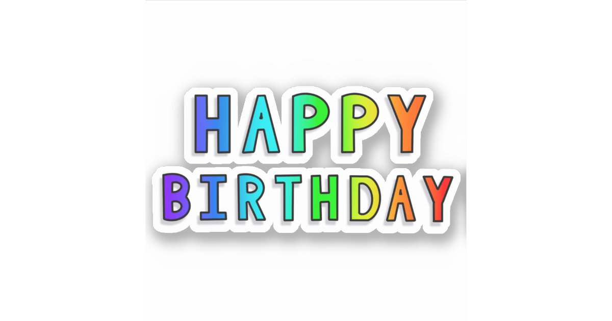 Happy Birthday Rainbow Gradient Sticker | Zazzle