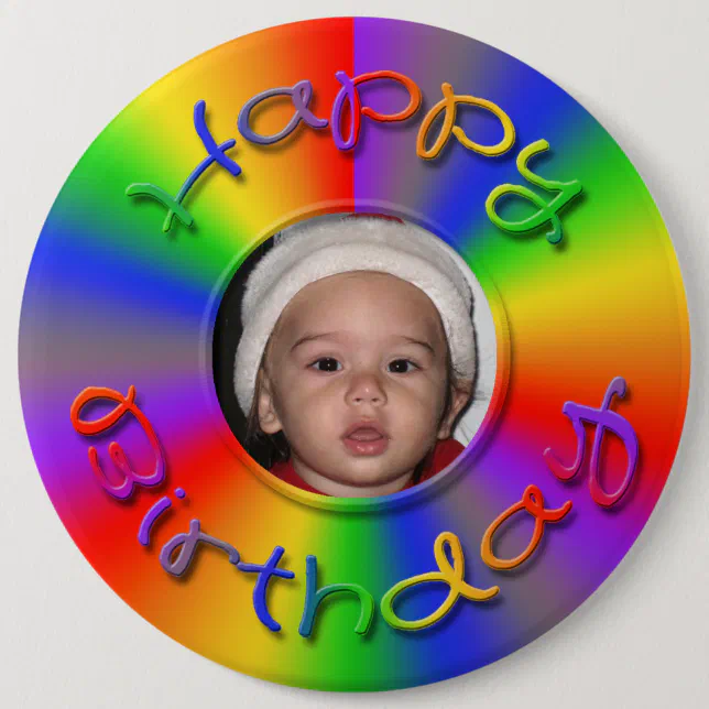 Happy Birthday Rainbow Photo Button | Zazzle