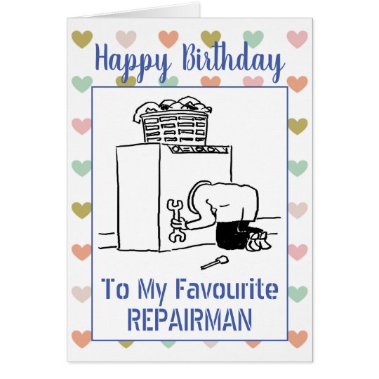 Happy Birthday Repairman | Zazzle.com
