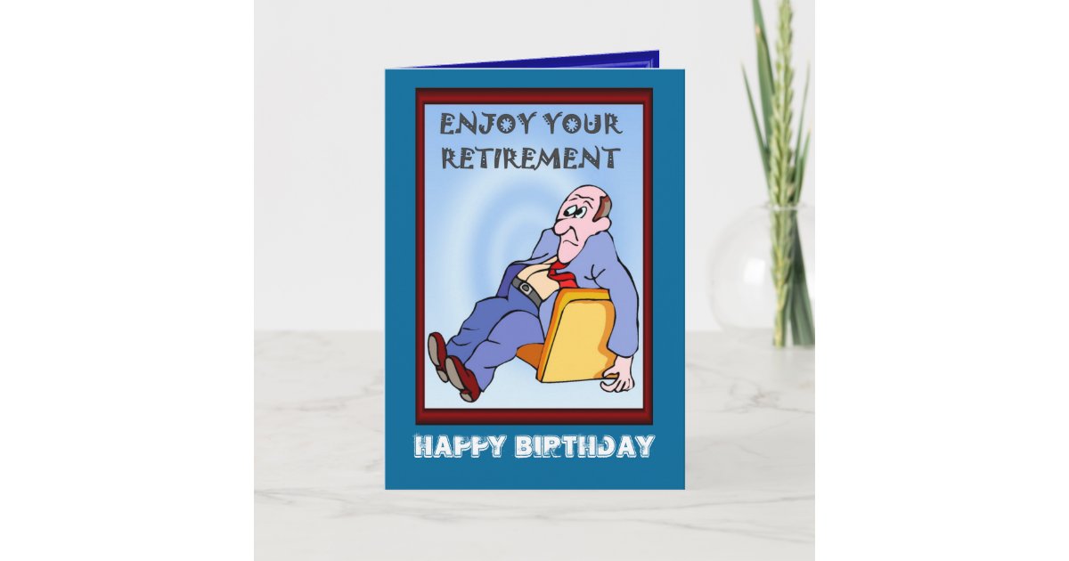happy-birthday-retirement-card-zazzle