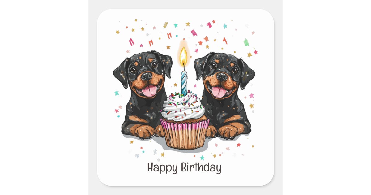 Happy Birthday Rottweiler Dogs Square Sticker | Zazzle
