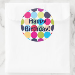 Happy Birthday - Round Sticker | Zazzle