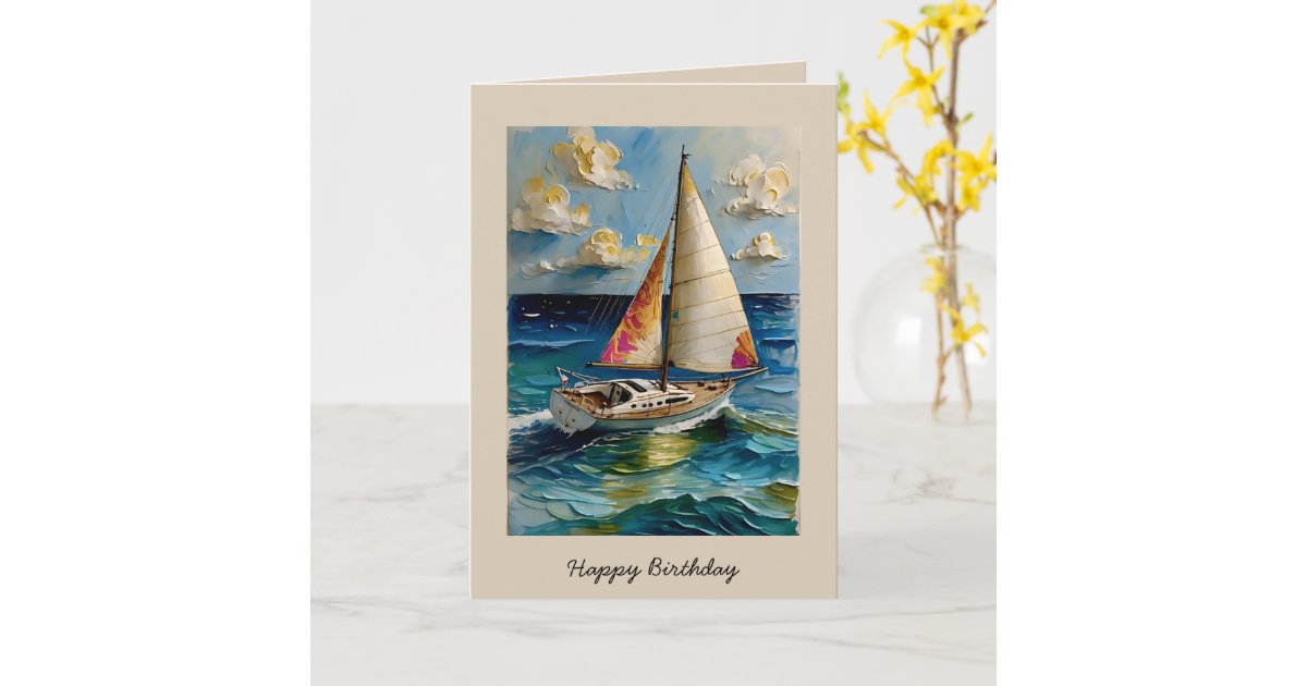 Happy birthday sailing card | Zazzle