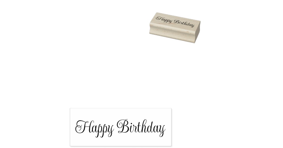 Happy Birthday Script Text Template Rubber Stamp | Zazzle