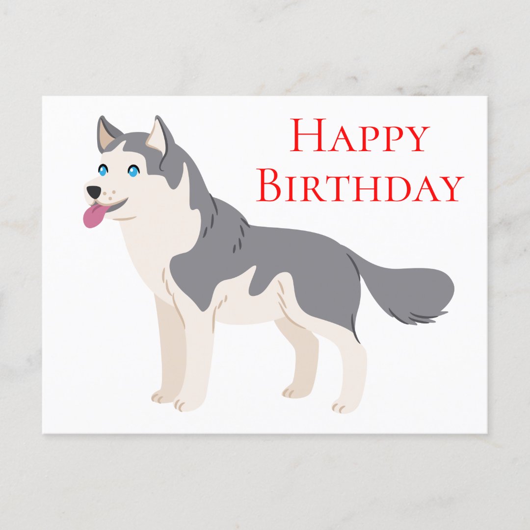 Happy Birthday Siberian Husky Puppy Dog Postcard | Zazzle