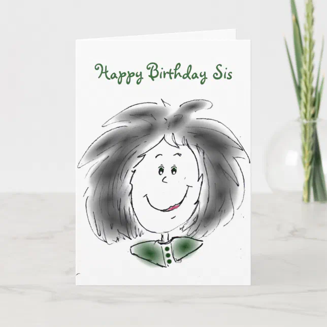 Happy Birthday Sis Card | Zazzle