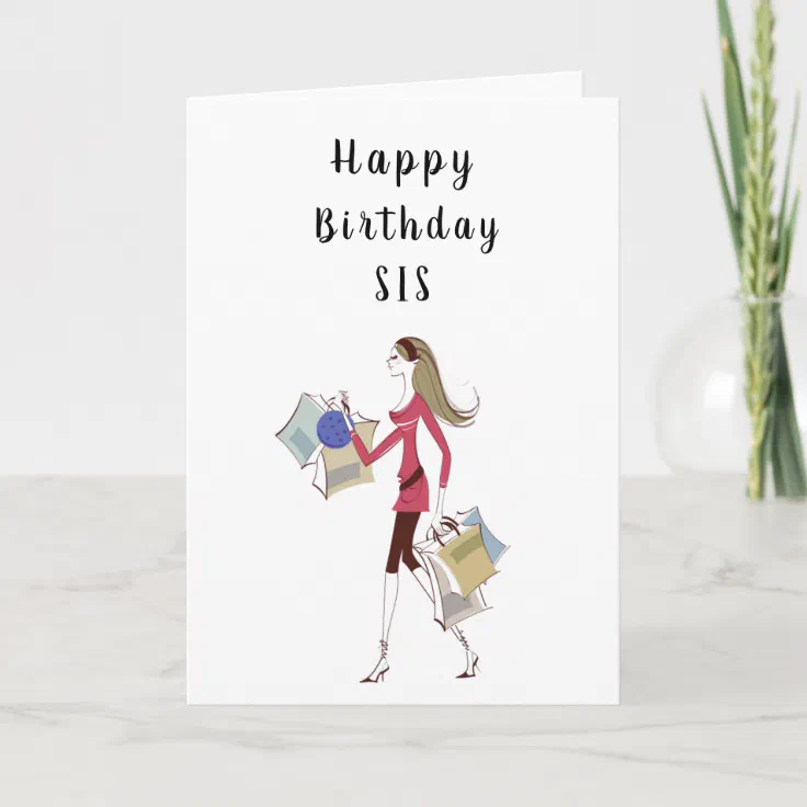 HAPPY BIRTHDAY ***SIS*** CARD | Zazzle
