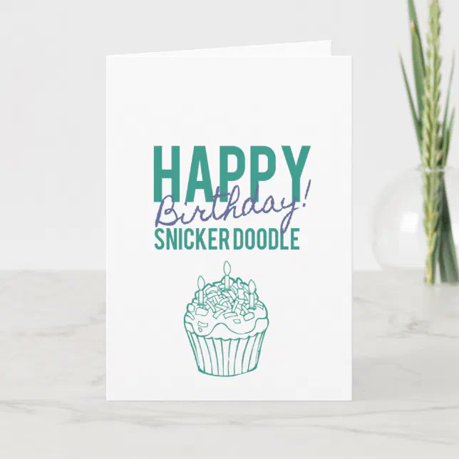 Happy Birthday Snickerdoodle Card | Zazzle