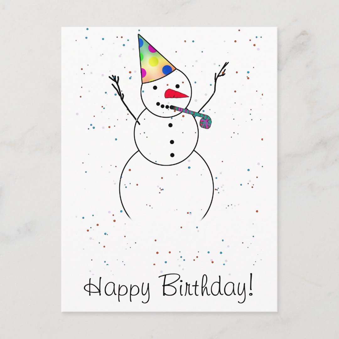Happy Birthday! Snowman Postcard | Zazzle