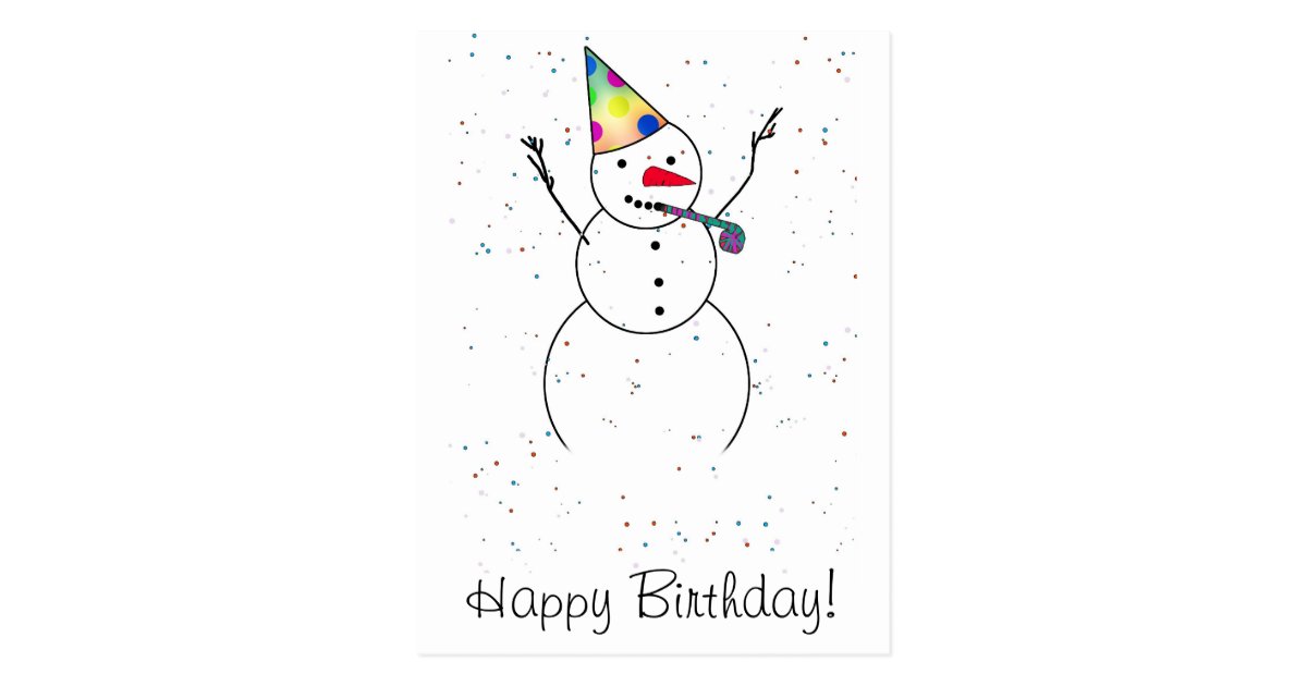 Happy Birthday! Snowman Postcard | Zazzle.com