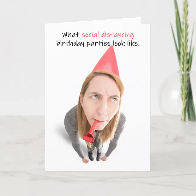 Happy Birthday Social Distancing HUmor Holiday Card | Zazzle