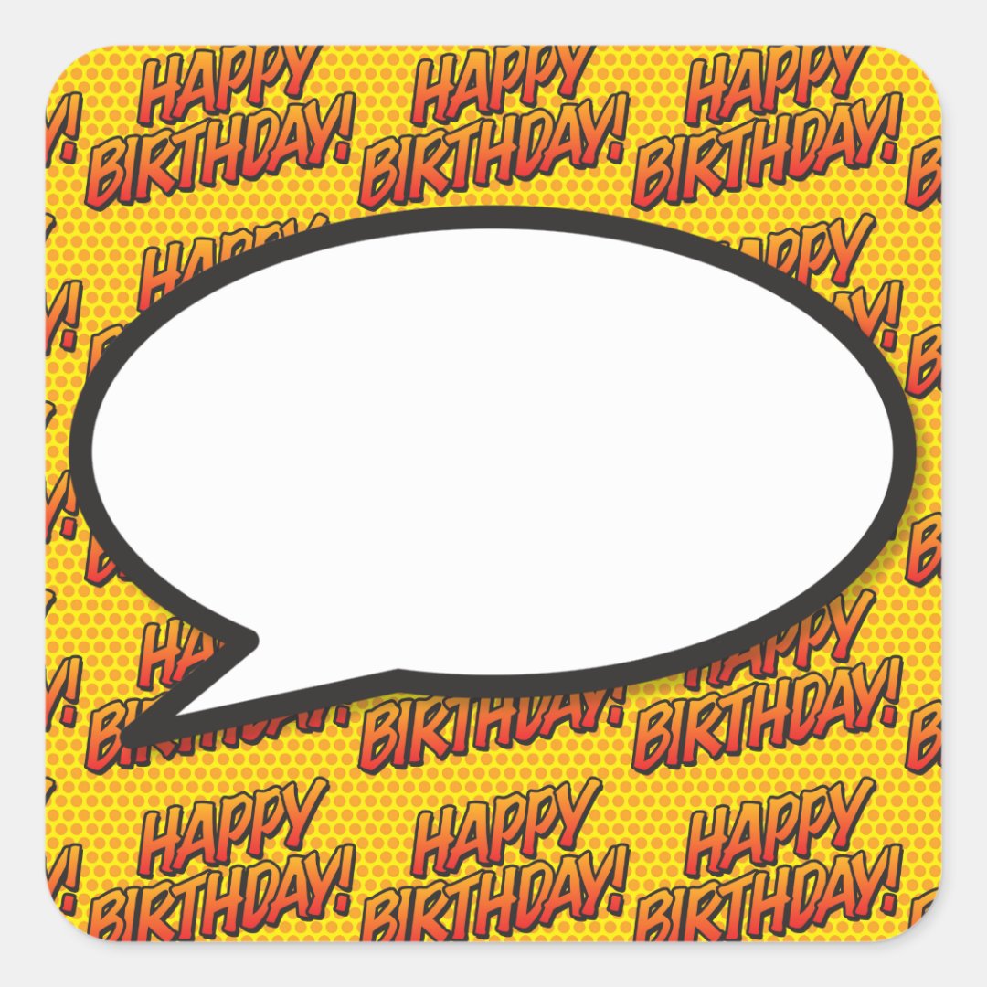 Happy Birthday Speech Bubble Fun Comic Book Square Sticker | Zazzle