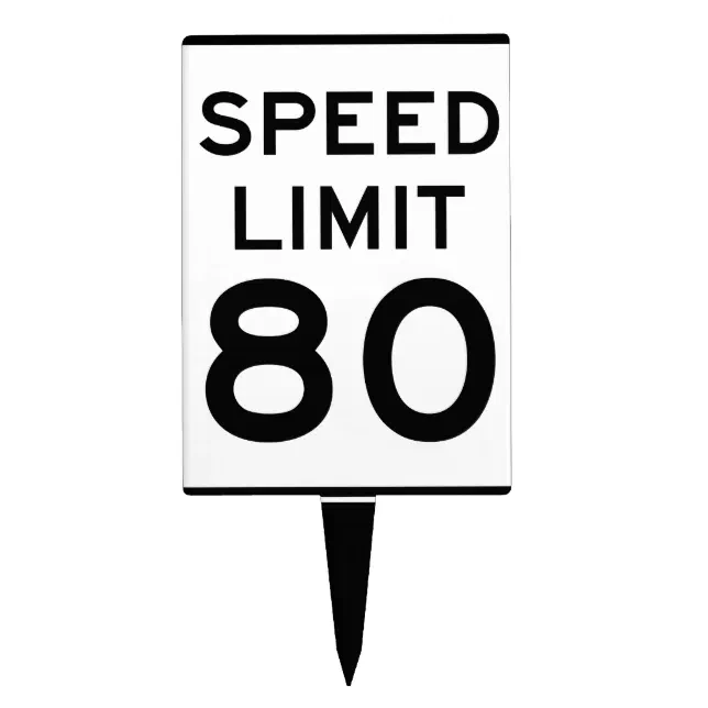 Happy Birthday Speed Limit 80 - Cake Topper | Zazzle