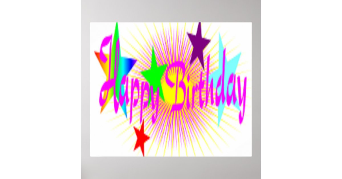 " HAPPY BIRTHDAY " STARS POSTER | Zazzle