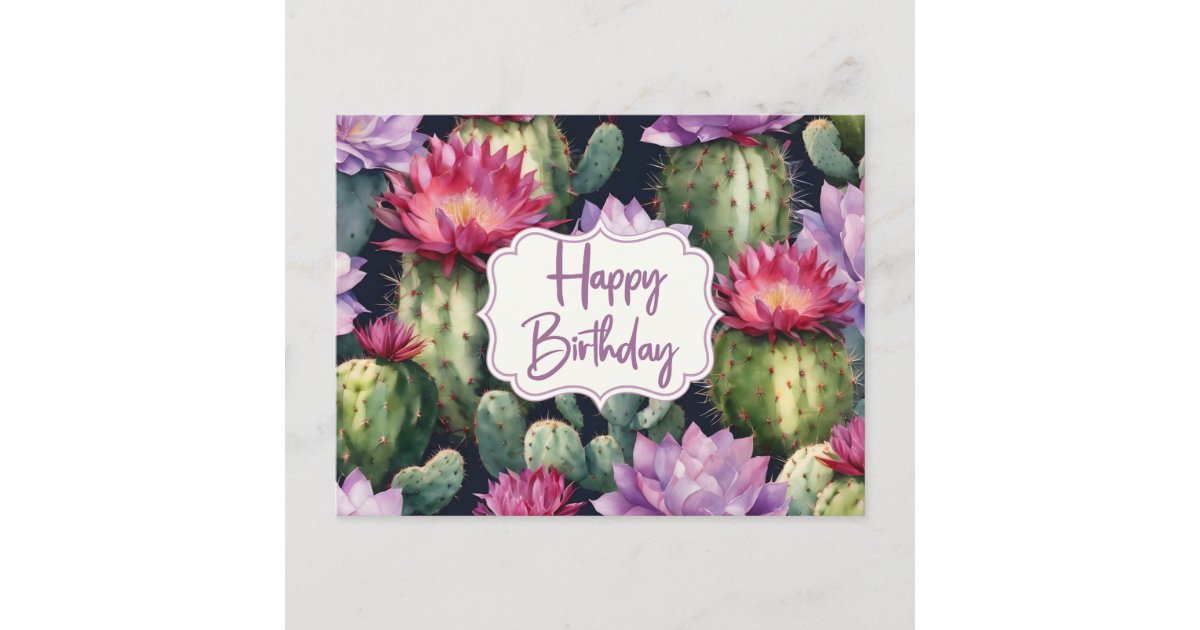 Happy Birthday Succulent Plants, Cactus Flowers Postcard | Zazzle