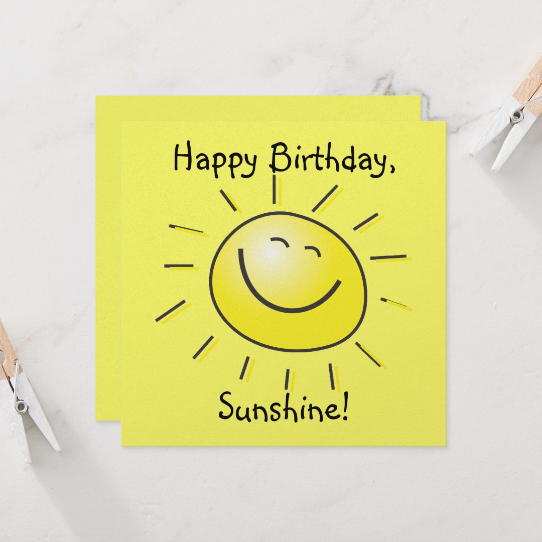 Happy Birthday, Sunshine! Card | Zazzle