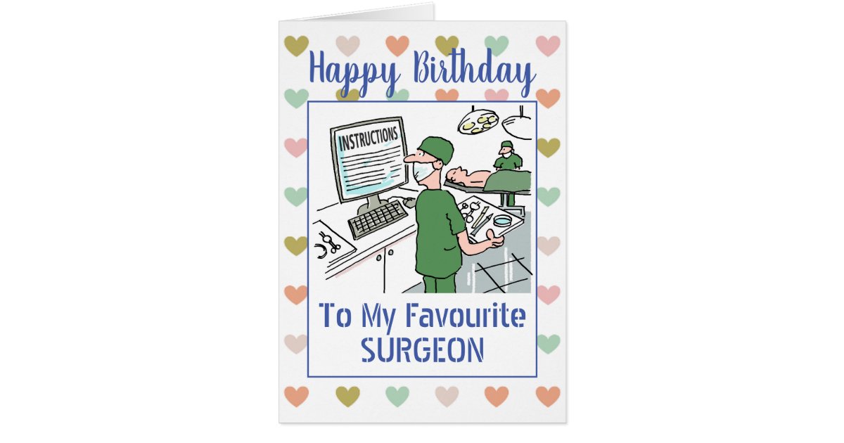 Happy Birthday Surgeon | Zazzle