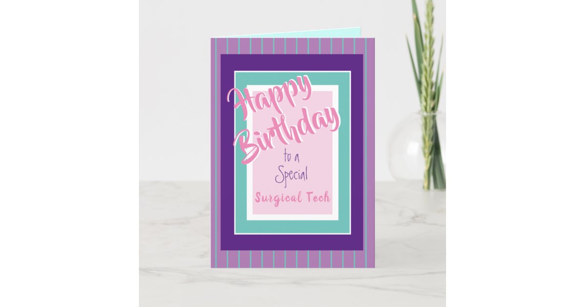Happy birthday Surgical Tech greeting card | Zazzle.com