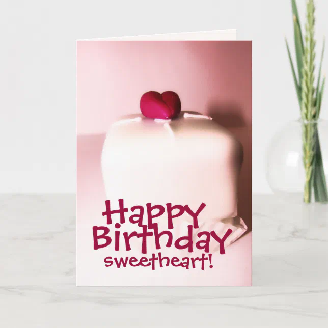 Happy Birthday Sweetheart Card | Zazzle