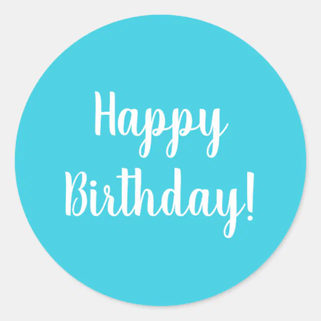 Happy Birthday Teal White Typography Classic Round Sticker | Zazzle