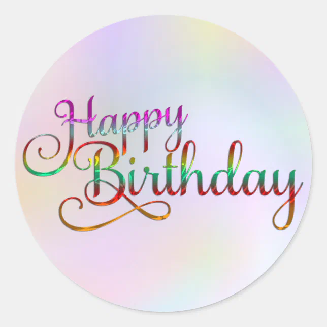 HAPPY BIRTHDAY - text design + your own ideas Classic Round Sticker ...