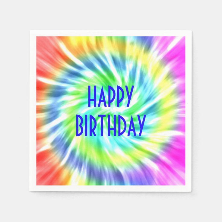 Happy Birthday Tie Dye Paper Napkin | Zazzle