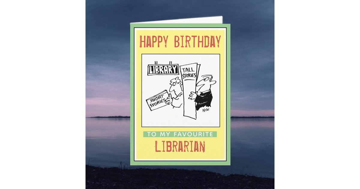 Happy Birthday to a Librarian Card | Zazzle