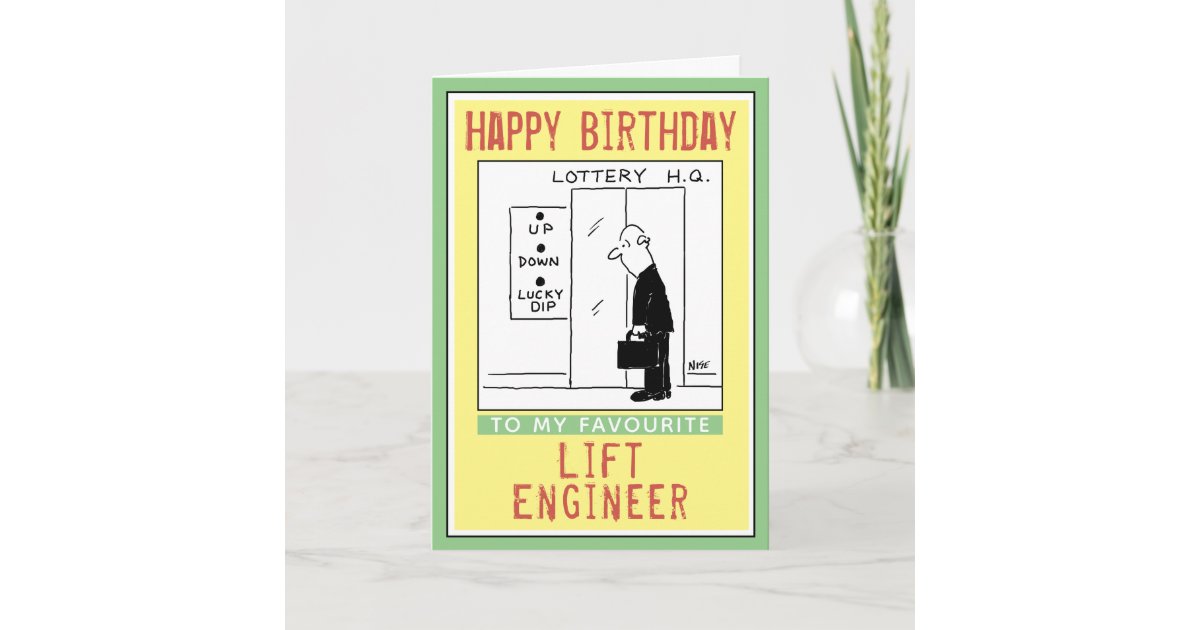 Happy Birthday to a Lift Engineer. Card | Zazzle