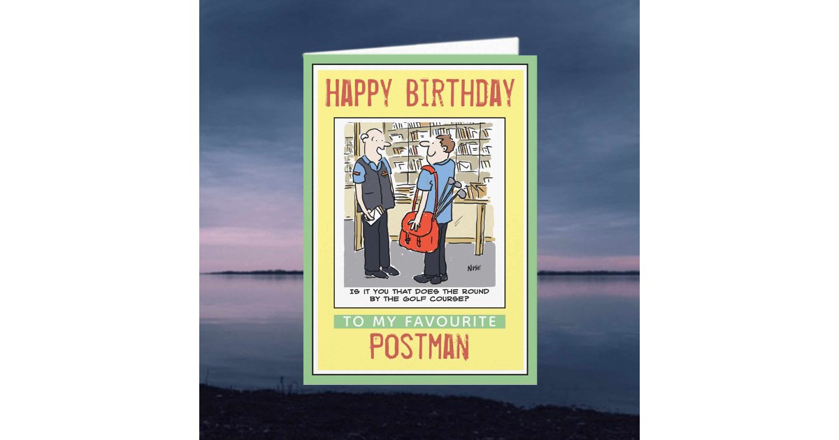 Happy Birthday to a Postman Card | Zazzle