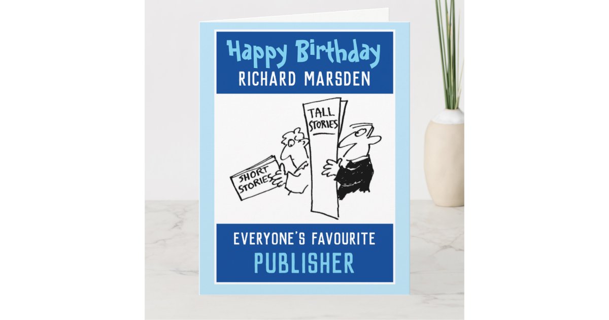 Happy Birthday to a Publisher Card | Zazzle