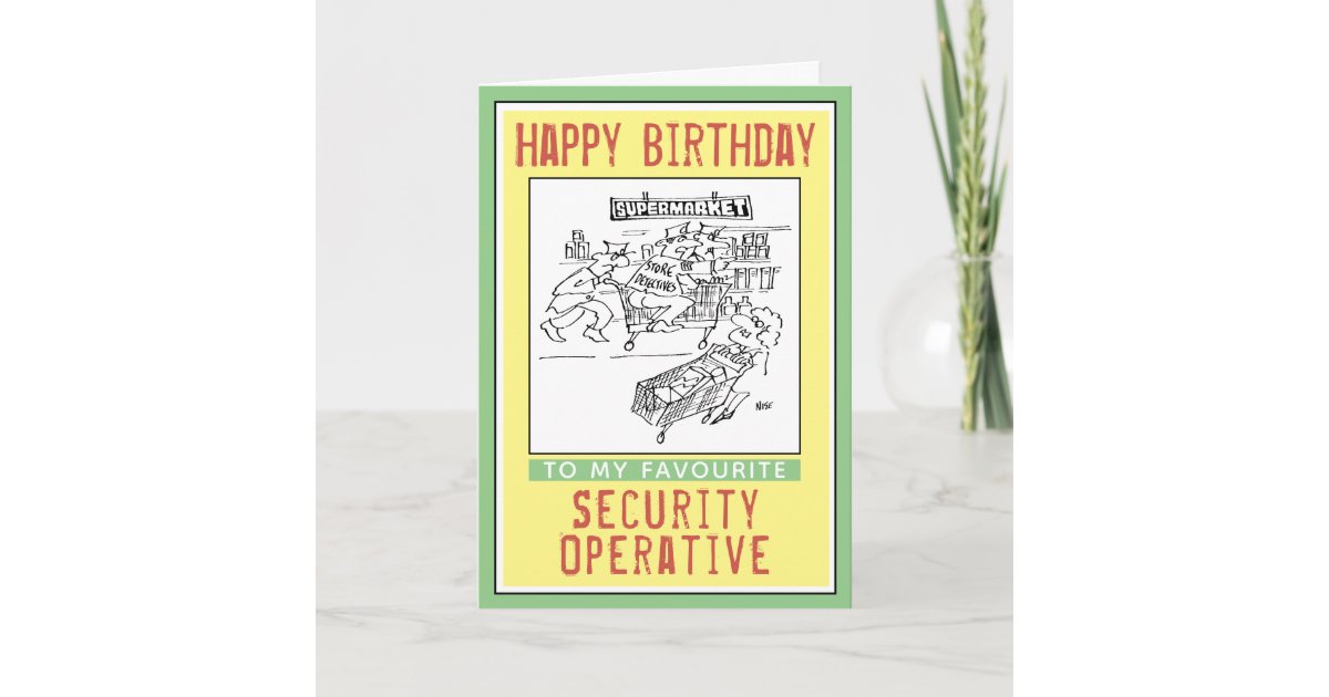 Happy Birthday to a Security Operative. Card | Zazzle
