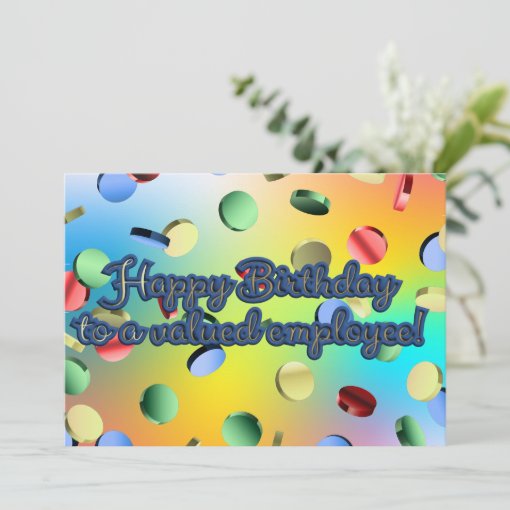 Happy Birthday To A Valued Employee Card | Zazzle