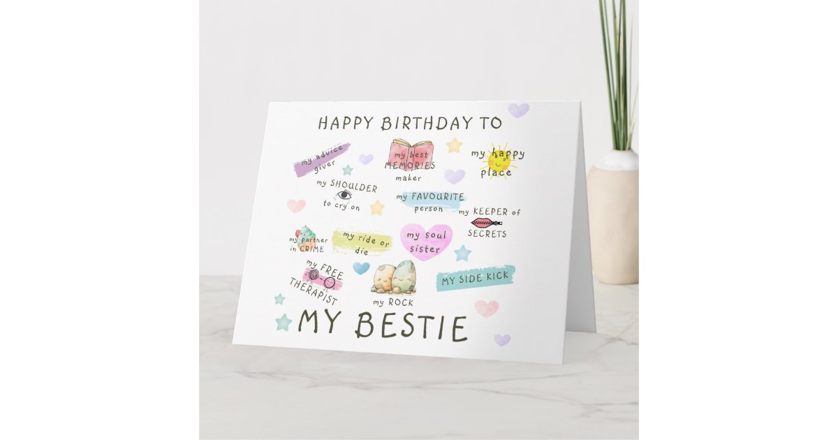 Happy Birthday To My Bestie Card | Zazzle
