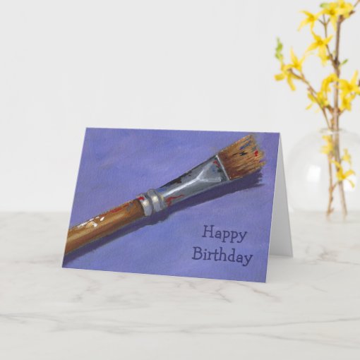 Happy Birthday to my Favorite Artist: Paintbrush Card | Zazzle