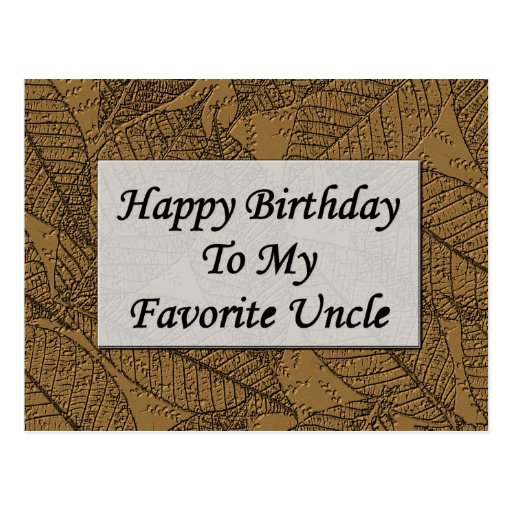 Happy Birthday To My Favorite Uncle Postcard | Zazzle