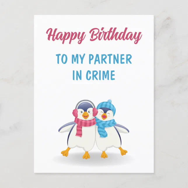 Happy Birthday to my Partner in Crime birthday Postcard | Zazzle